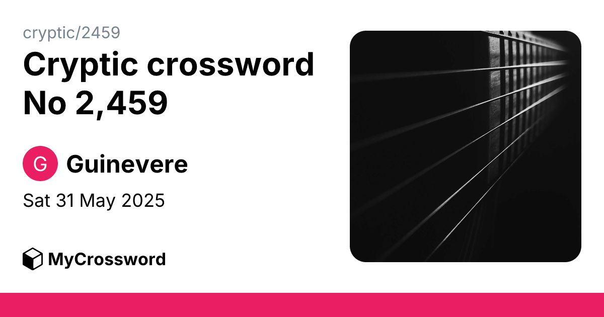 Cryptic crossword No 2,459 · MyCrossword